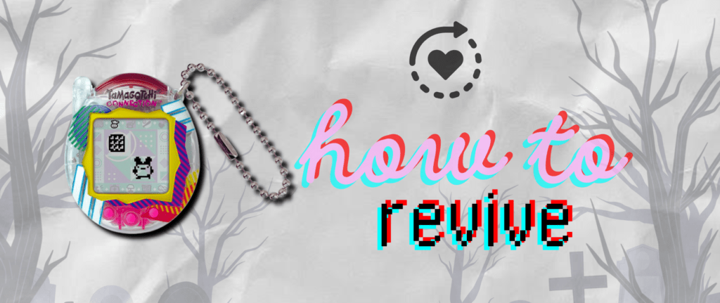 Dead Tamagotchi: What Happens When Your Tamagotchi Dies?