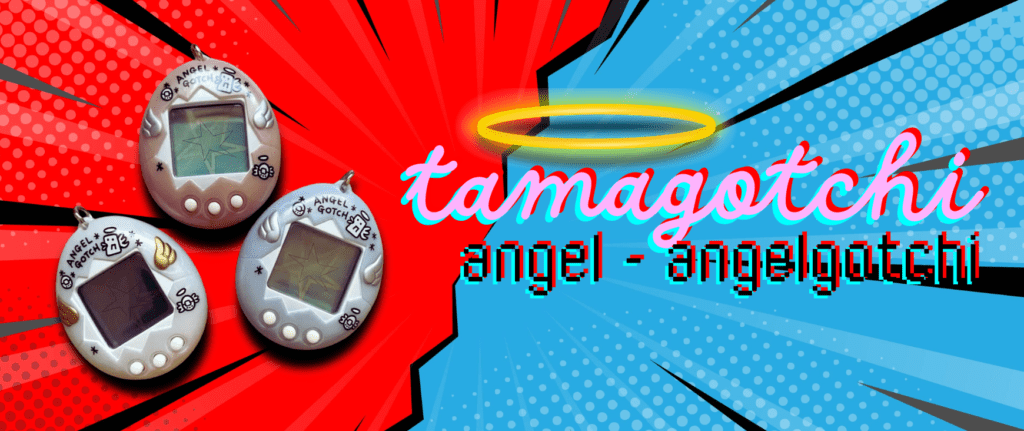 Tamagotchi Angel (Angelgotchi) - Complete Guide