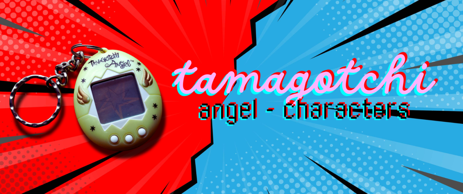 Tamagotchi Angel (Angelgotchi) - Complete Guide